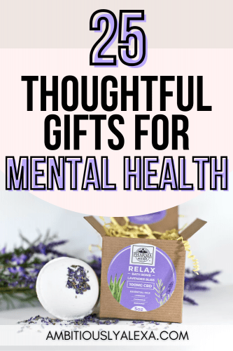 25 Mental Health Self Care Gift Basket Ideas They'll Love - Ambitiously ...