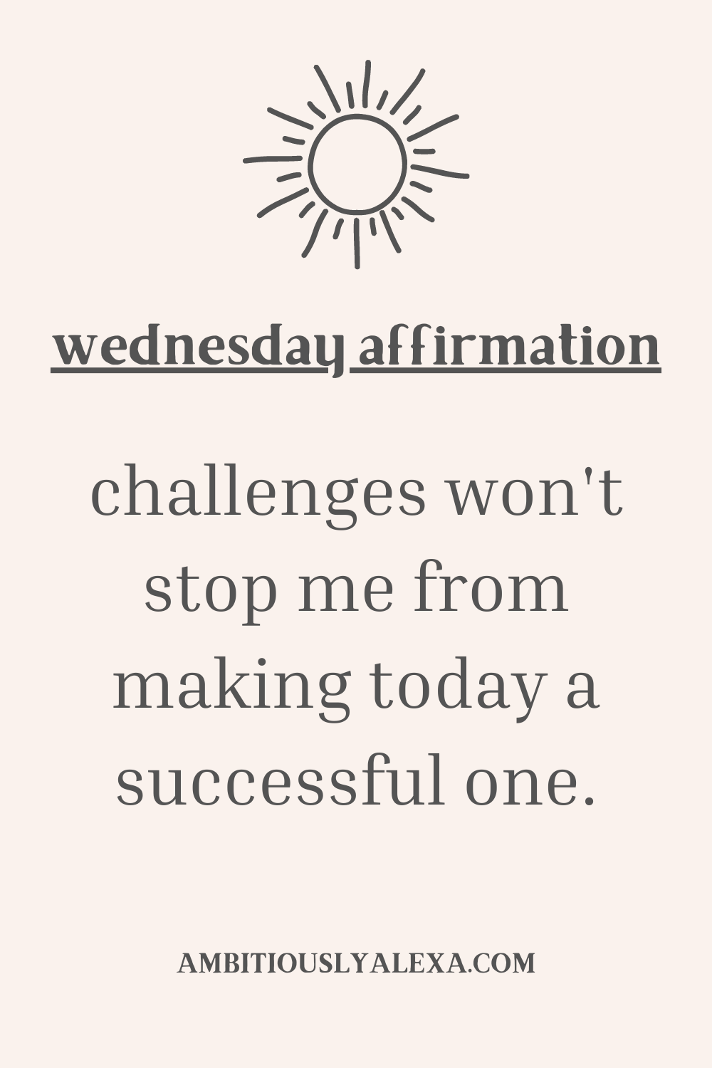 75 Wednesday Affirmations for Work to Fight the Midweek Slump ...