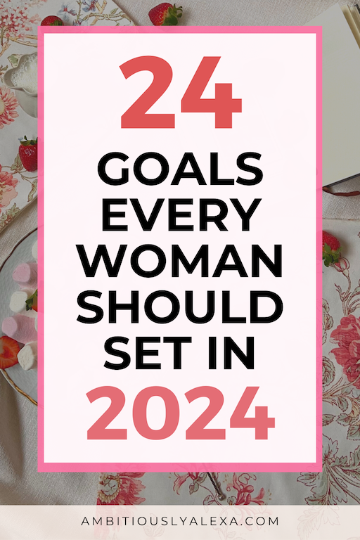 23 Goals to Set in 2023: Goal Ideas for Personal Growth - Ambitiously Alexa
