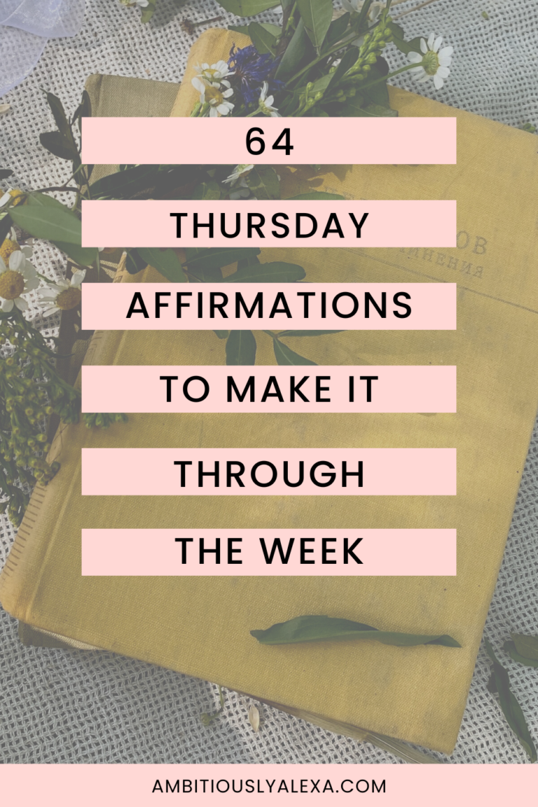 64 Thursday Affirmations for a Late Week Mood Boost - Ambitiously Alexa