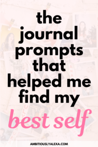 35 Future Self Journal Prompts for Becoming Your Best Self ...