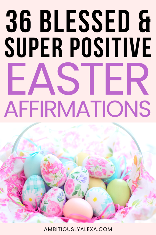 Easter Affirmations: 36 Positive Statements for Anyone to Enjoy ...