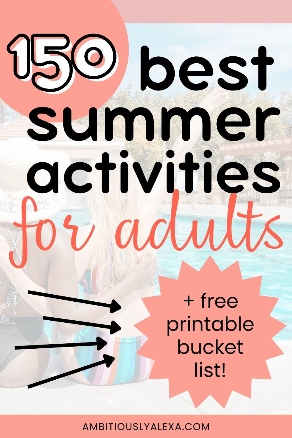 150+ Summer Activities For Adults in 2025 (+Free Printable ...